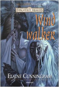 Windwalker. Luci e ombre. Forgotten Realms: Cunningham, Elaine ...