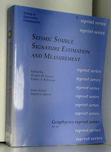 Buy Seismic Source Signature Estimation And Measurement Geophysics