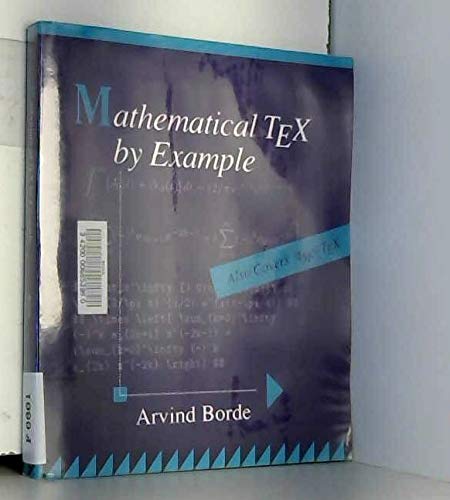 Mathematical TEX by Example: Arvind Borde: 9780121176457: Amazon.com: Books