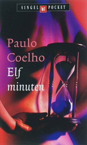 Elf minuten : Coelho, Paulo, Janssen, Piet: Amazon.es: Libros