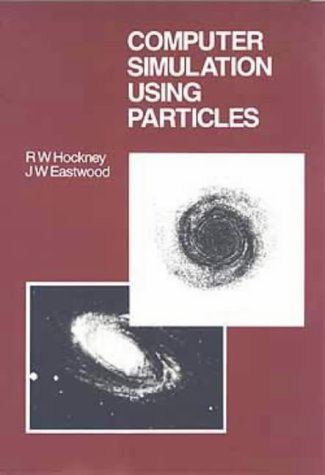 Amazon.com: Computer Simulation Using Particles by R.W Hockney (1989-01-01): Roger W. Hockney: 圖書