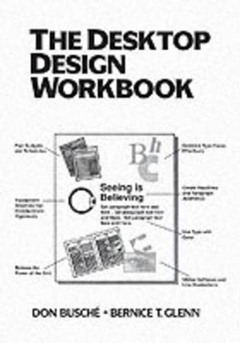 Desktop Design Workbook, The: Busche, Don, Glenn, Bernice T ...