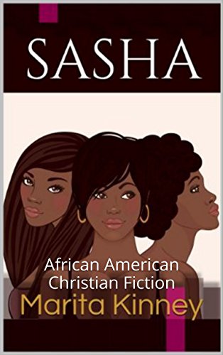 African American Christian Fiction: Sasha - Kindle edition by Kinney ...