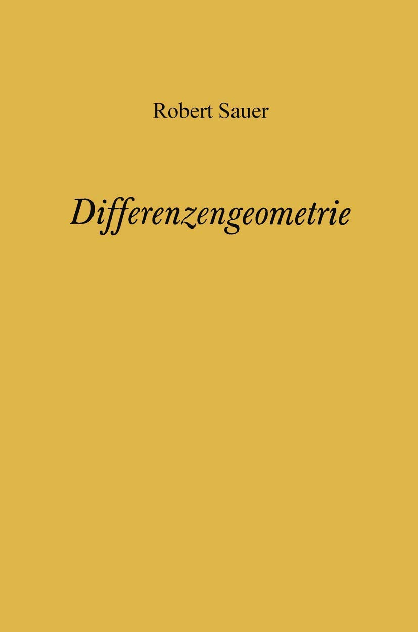Amazon.com: Differenzengeometrie (German Edition): 9783540050049: Sauer ...