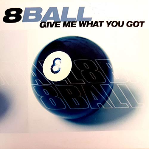 Amazon.co.jp: Give Me What You Got : 8Ball: Digital Music