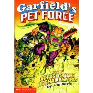 Attack of the Lethal Lizards (Garfield's - Pet Force, Book 5): Jim ...