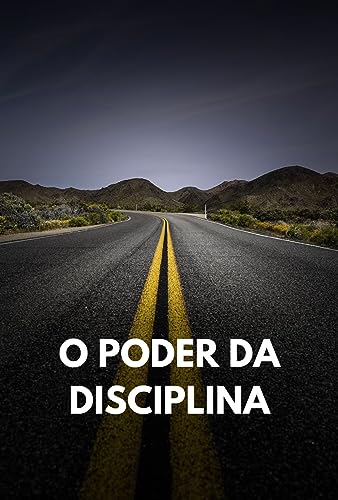 Amazon Br Ebooks Kindle O Poder Da Disciplina O Guia Definitivo