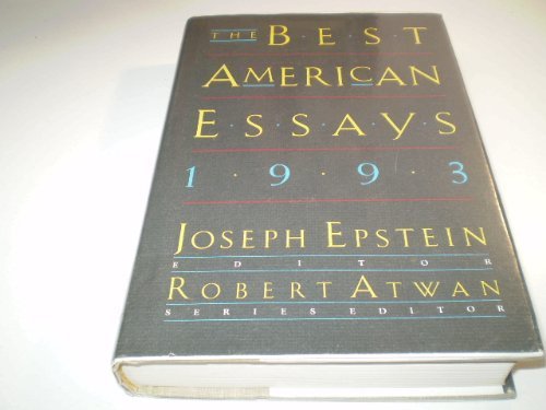 The Best American Essays 1993: Epstein, Joseph, Atwan, Robert ...