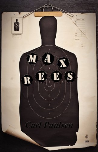Max Rees: Paulsen, Carl: 9781456093891: Amazon.com: Books