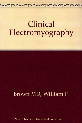 Clinical Electromyography: 9780750692045: Medicine & Health Science ...