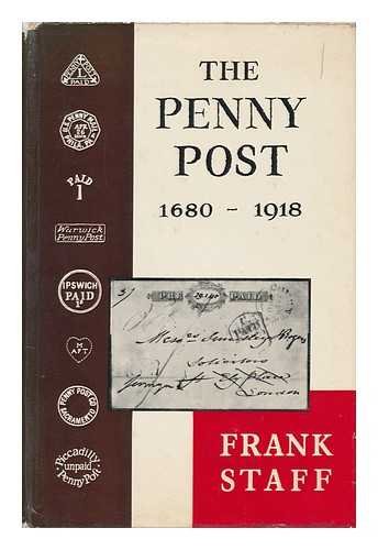 The Penny Post, 1680-1918: Staff, Frank: Amazon.com: Books