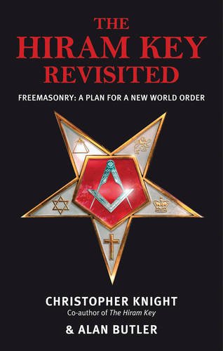 The Hiram Key Revisited: Freemasonry: a Plan for a New World Order ...