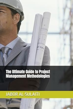 The Ultimate Guide to Project Management Methodologies : AL-SULAITI ...