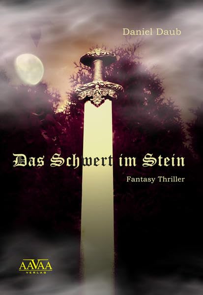 Das Schwert im Stein : Daniel Daub: Amazon.de: Bücher