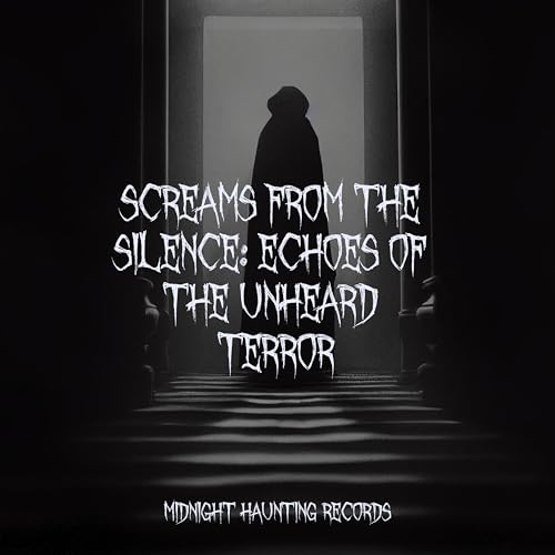 Play Screams from the Silence: Echoes of the Unheard Terror by the ...