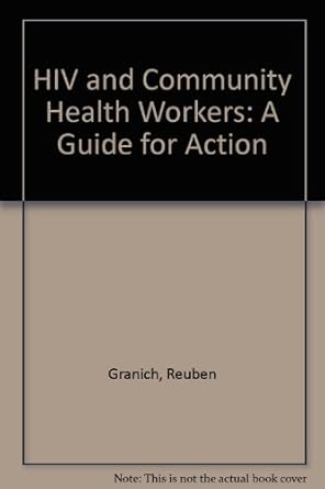 HIV and Community Health Workers: A Guide for Action: Amazon.co.uk ...