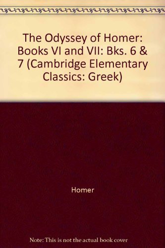 The Odyssey of Homer: Books VI and VII (Cambridge Elementary Classics ...