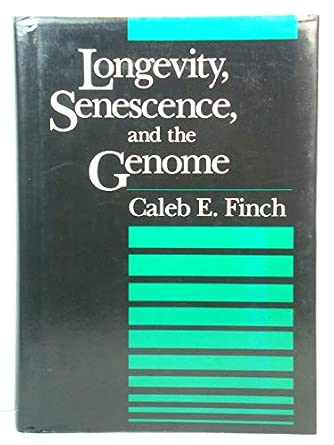 Amazon.com: Longevity, Senescence, and the Genome (The John D. and ...