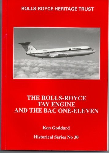 The Rolls-Royce Tay Engine and the BAC One-eleven (Historical Series ...