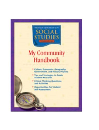 My Community Handbook Level 3: Houghton Mifflin Social Studies (Hm Socialstudies 2003 2008 ...
