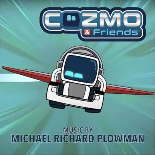 Cozmo & Friends by Michael Richard Plowman on Amazon Prime Music