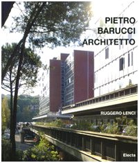 Pietro Barucci Architetto (Italian and English Edition): Lenci, Ruggero ...