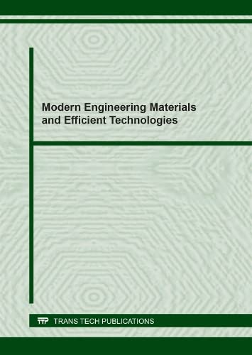 Modern Engineering Materials and Efficient Technologies (Key ...