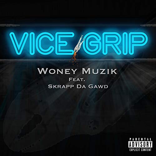 Amazon.co.jp: Vice Grip Woney Muzik (feat. Skrapp Da Gawd) [Explicit ...