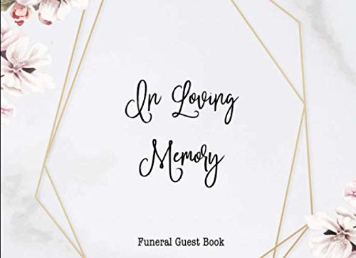 In Loving Memory, Funeral Guest Book: Celebration Of Life, Memorial ...