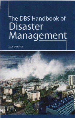 HANDBOOK OF DISASTER MANAGEMENT: Alok Satsangi: 9789382423737: Amazon ...