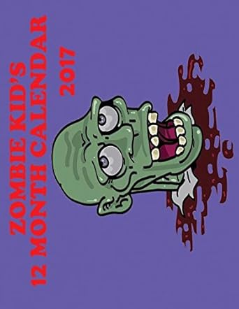2017 Kids Zombie 12 Month Wall Calendar: Living Dead Press ...