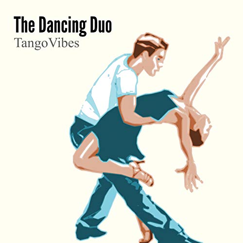 Play Tango Vibes by The Dancing Duo on Amazon Music