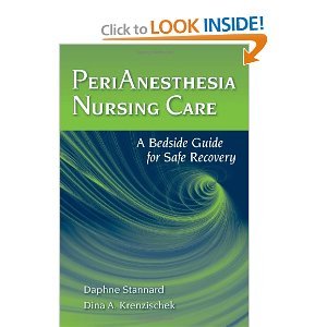Perianesthesia Nursing Care: A Bedside Guide for Safe Recovery: Amazon ...