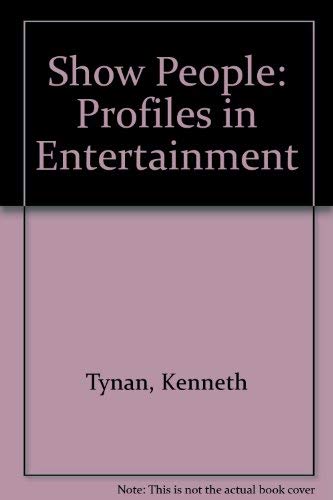 Show People: Profiles in Entertainment: Kenneth Tynan: 9780907080244 ...