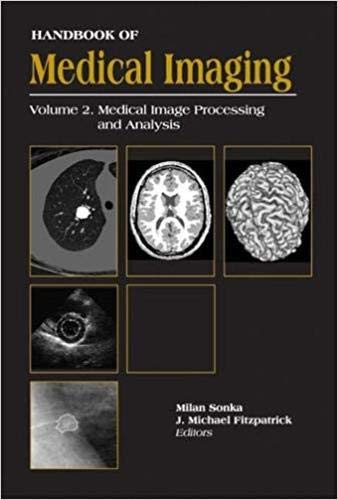 Handbook of Medical Imaging, Volume 2. Medical Image Processing and ...