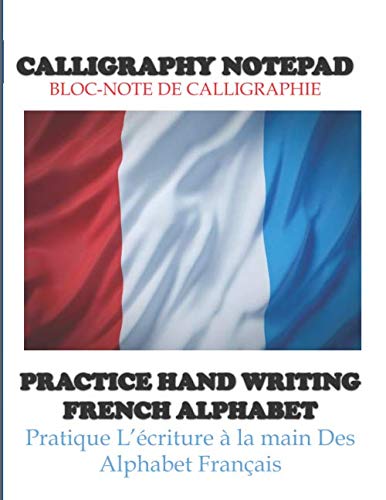 CALLIGRAPHY NOTEPAD (BLOC-NOTE DE CALLIGRAPHIE) PRACTICE HAND WRITING ...