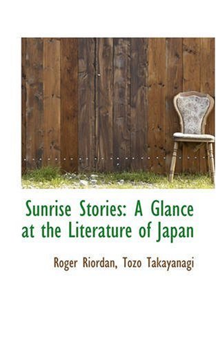 Amazon.com: Sunrise Stories: A Glance at the Literature of Japan ...