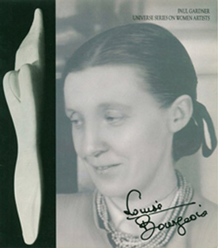 Louise Bourgeois (Universe Series on Women Artists): Gardner, Paul ...