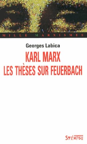 Amazon.com: KARL MARX. LES THESES SUR FEUERBACH: 9782849504130: LABICA ...