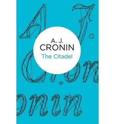 By A. J. Cronin The Citadel (Bello): Amazon.co.uk: A. J. Cronin ...