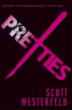 Pretties (Volume 2): Amazon.co.uk: Westerfeld, Scott: 9780857079145: Books