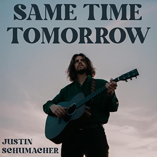 Same Time Tomorrow de Justin Schumacher no Amazon Music Unlimited