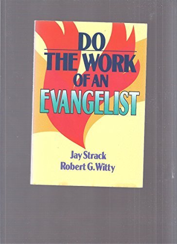 Do the Work of an Evangelist by Jay Strack (1990-06-01): Jay Strack ...