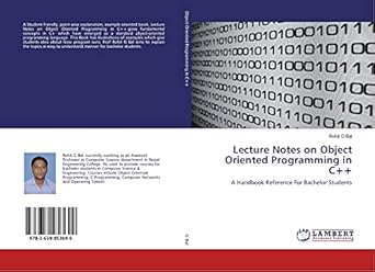 Lecture Notes on Object Oriented Programming in C++: A Handbook ...