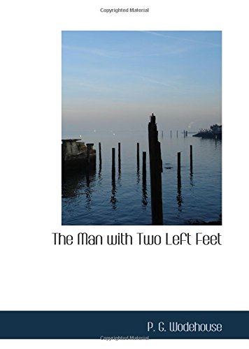 Amazon.com: The Man with Two Left Feet: And Other Stories ...