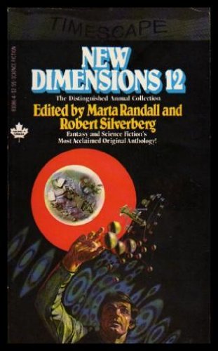 New Dimensions 12: Robert Silverberg, Marta Randall: 9780671830861 ...