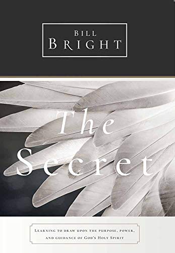 The Secret - Kindle edition by Bright, Bill. Religion & Spirituality ...