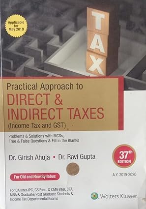 Practical Approach To Direct & Indirect Taxes By Girish Ahuja (Second ...