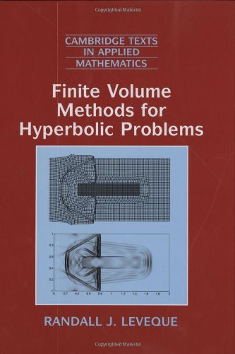 Finite Volume Methods for Hyperbolic Problems (Cambridge Texts in ...