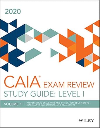 Amazon.com: Wiley Study Guide for 2020 Level I CAIA Exam Volume 1: ...